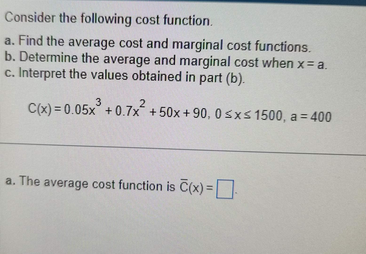 Solved Consider the following cost function. a. Find the | Chegg.com