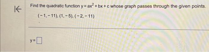 Solved Find the quadratic function y=ax2+bx+c whose graph | Chegg.com
