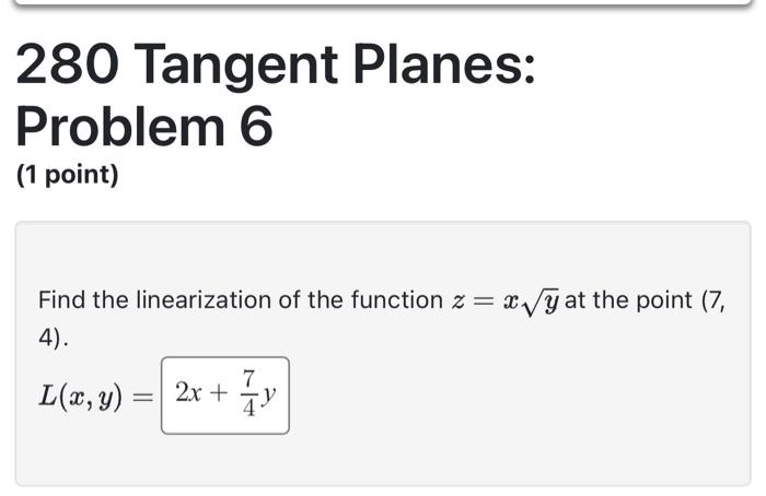 Solved 280 Tangent Planes: Problem 6 (1 point) Find the | Chegg.com