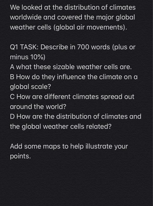 Solved We looked at the distribution of climates worldwide | Chegg.com