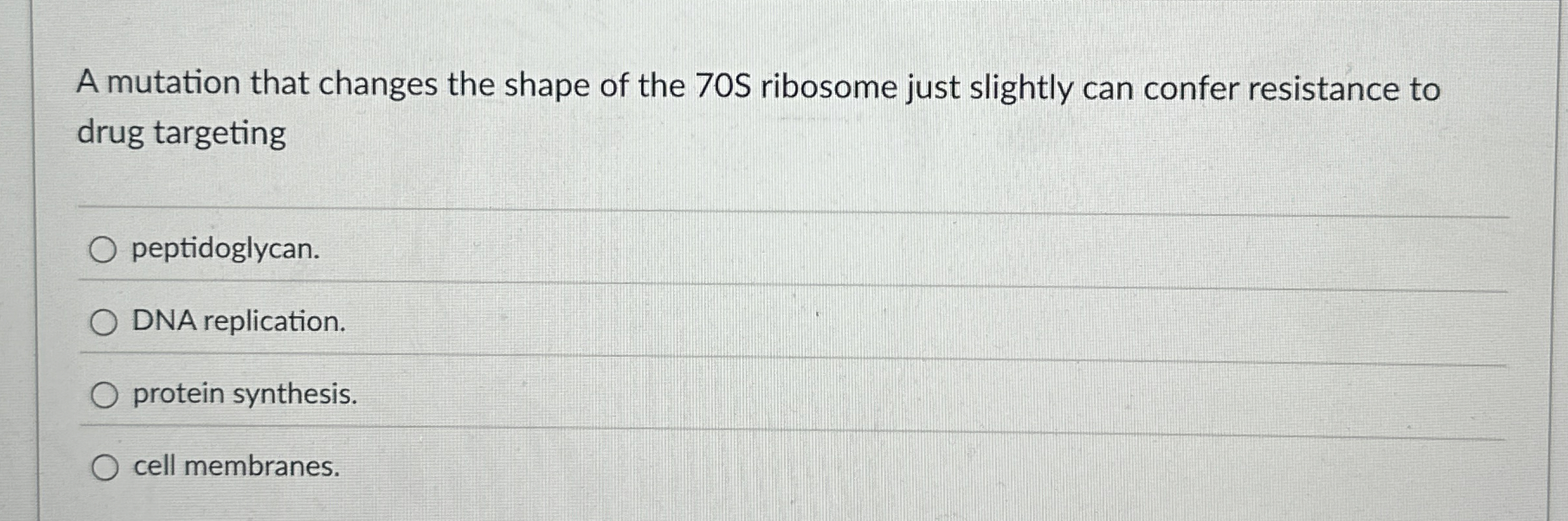 Solved A mutation that changes the shape of the 70S ribosome | Chegg.com