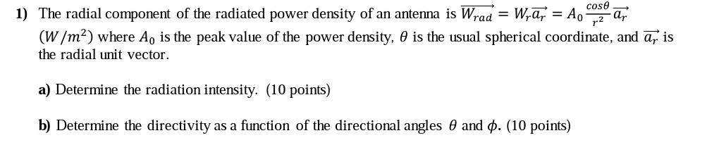 Solved 1) The radial component of the radiated power density | Chegg.com
