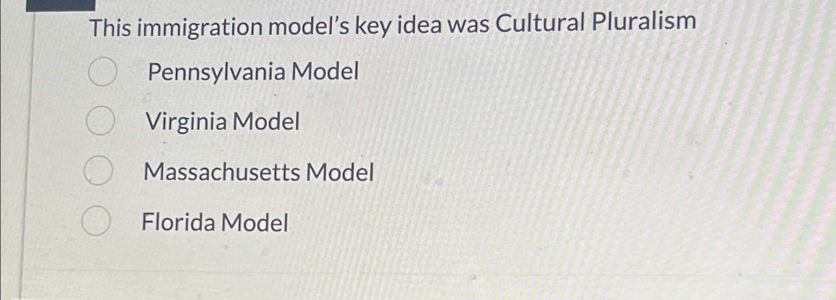 Solved This immigration model's key idea was Cultural | Chegg.com