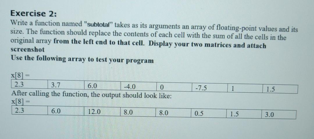 Solved Exercise 2: Write a function named "subtotal” takes | Chegg.com