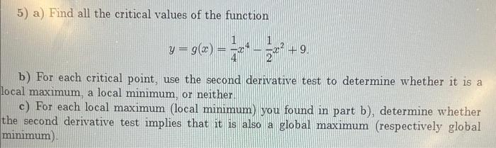 Solved 5) a) Find all the critical values of the function | Chegg.com