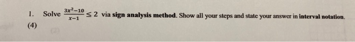 Solved Solve 3x2-10 s 2 via sign analysis method. Show all | Chegg.com