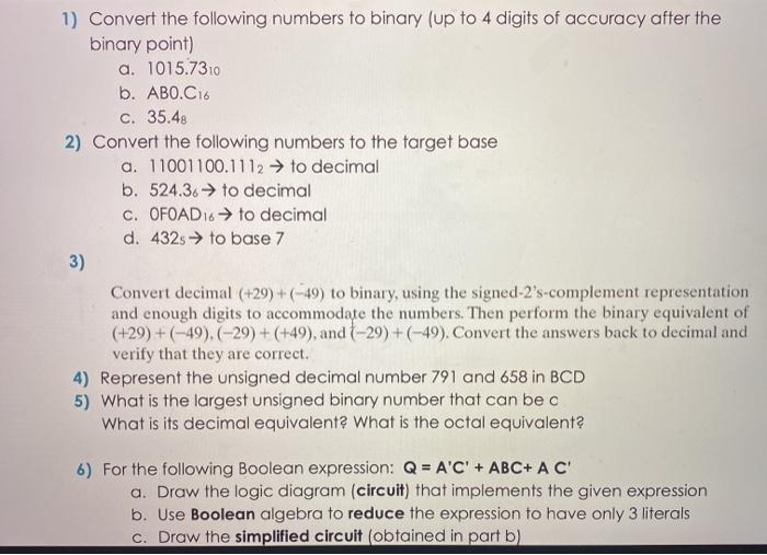 Solved 1) Convert the following numbers to binary (up to 4 | Chegg.com