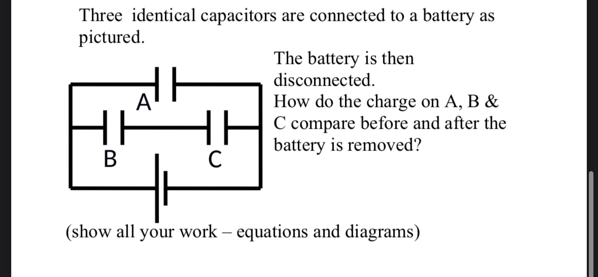 Solved Three identical capacitors are connected to a battery | Chegg.com