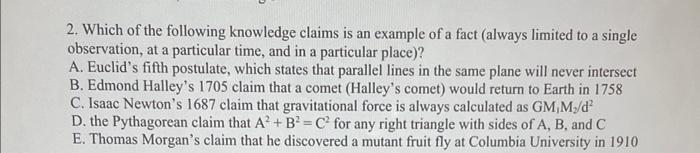 Solved 2. Which of the following knowledge claims is an | Chegg.com