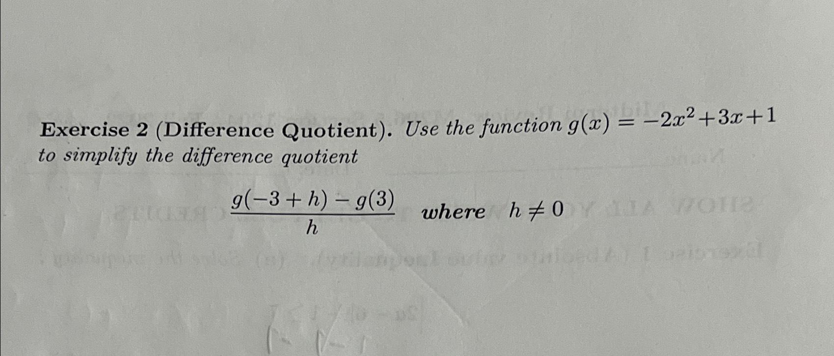 Solved Exercise 2 (Difference Quotient). ﻿Use the function | Chegg.com