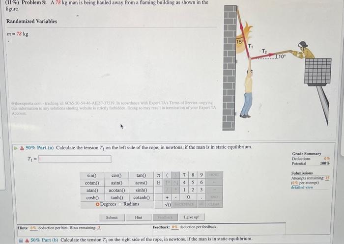 Solved (11\%) Problem 8: A 78 kg man is being hauled away | Chegg.com