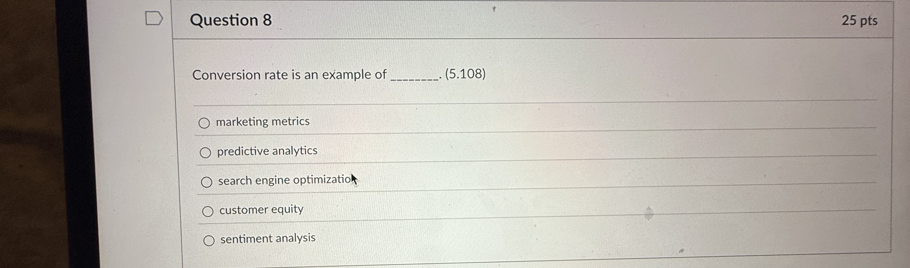 Solved Question 825 ﻿ptsConversion rate is an example of | Chegg.com
