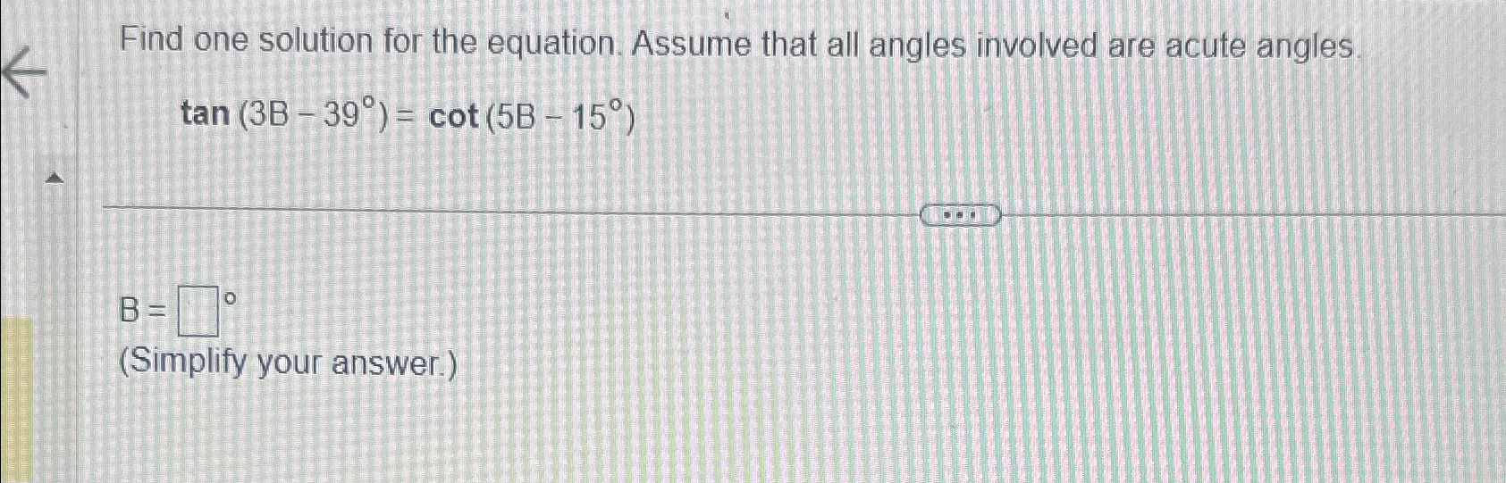 Solved Find one solution for the equation. Assume that all | Chegg.com