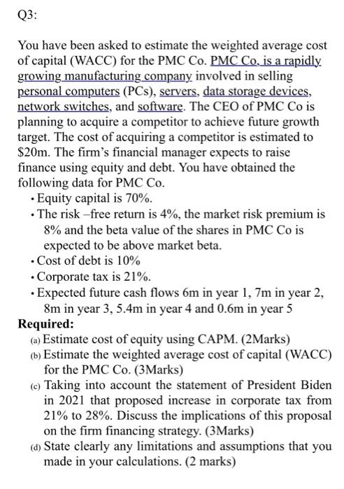 Solved Q3: You have been asked to estimate the weighted | Chegg.com