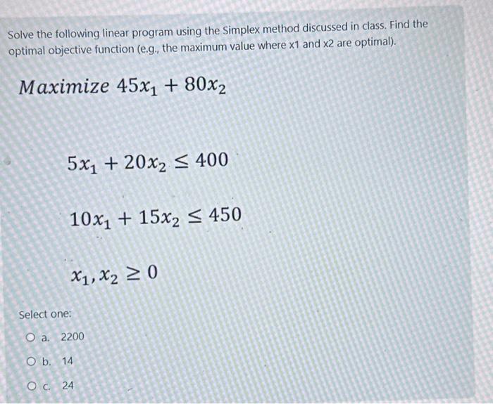 Solved Solve The Following Linear Program Using The Simplex