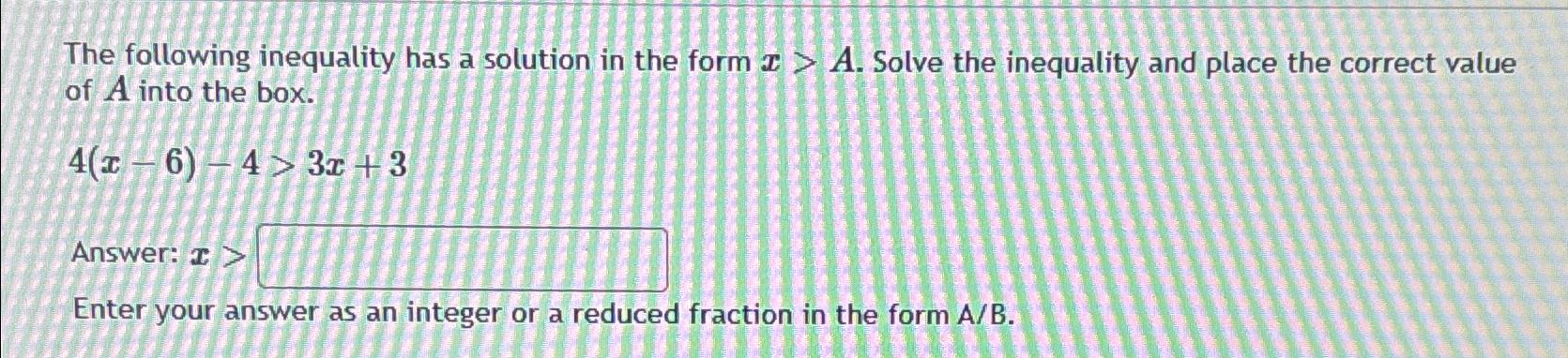 Solved The following inequality has a solution in the form | Chegg.com