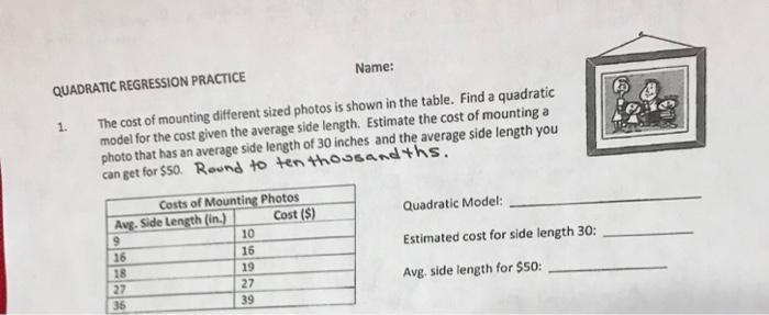 Solved Name: QUADRATIC REGRESSION PRACTICE 1. The cost of | Chegg.com