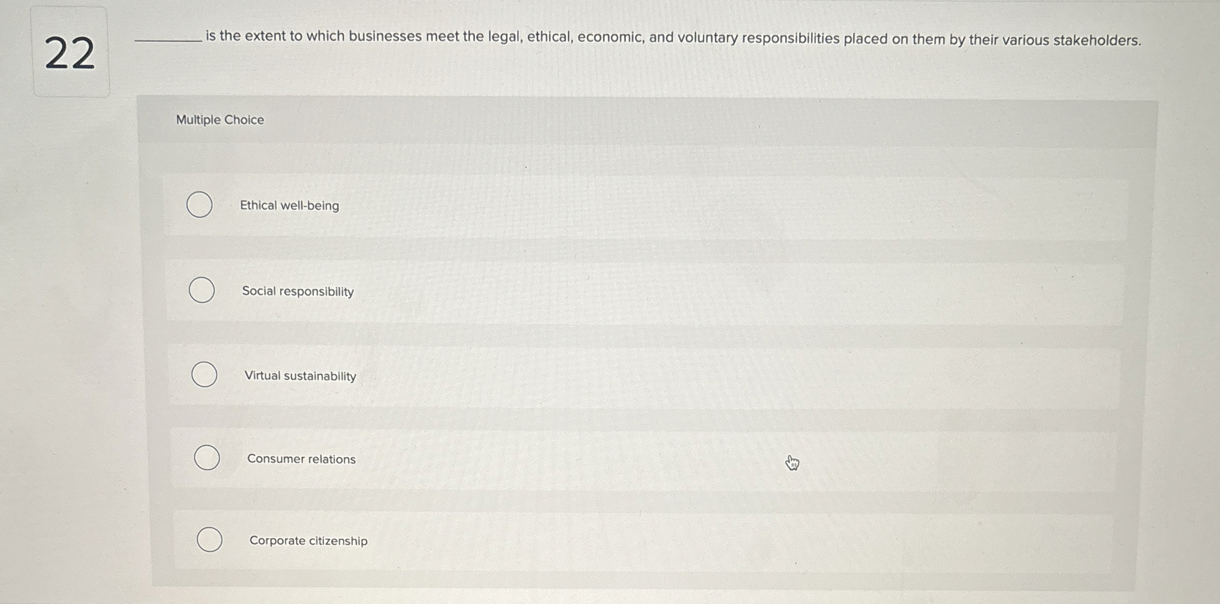 Solved 22is the extent to which businesses meet the legal, | Chegg.com