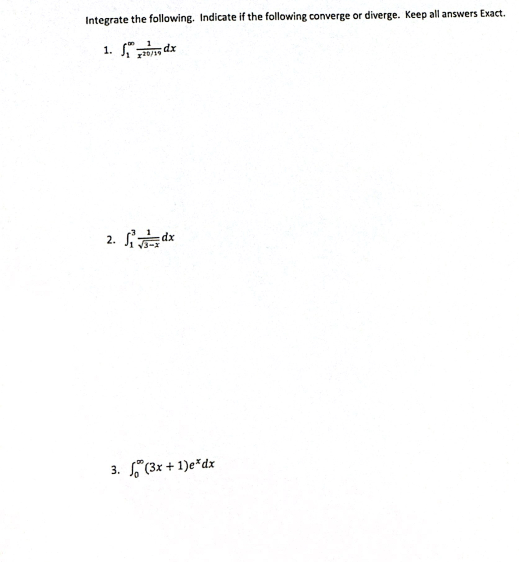 Solved Integrate the following. Indicate if the following | Chegg.com