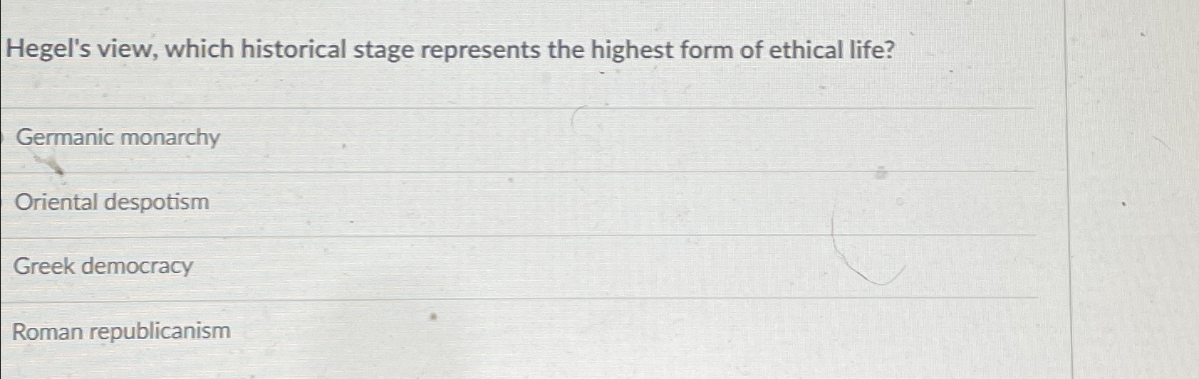 Solved Hegel's view, which historical stage represents the | Chegg.com