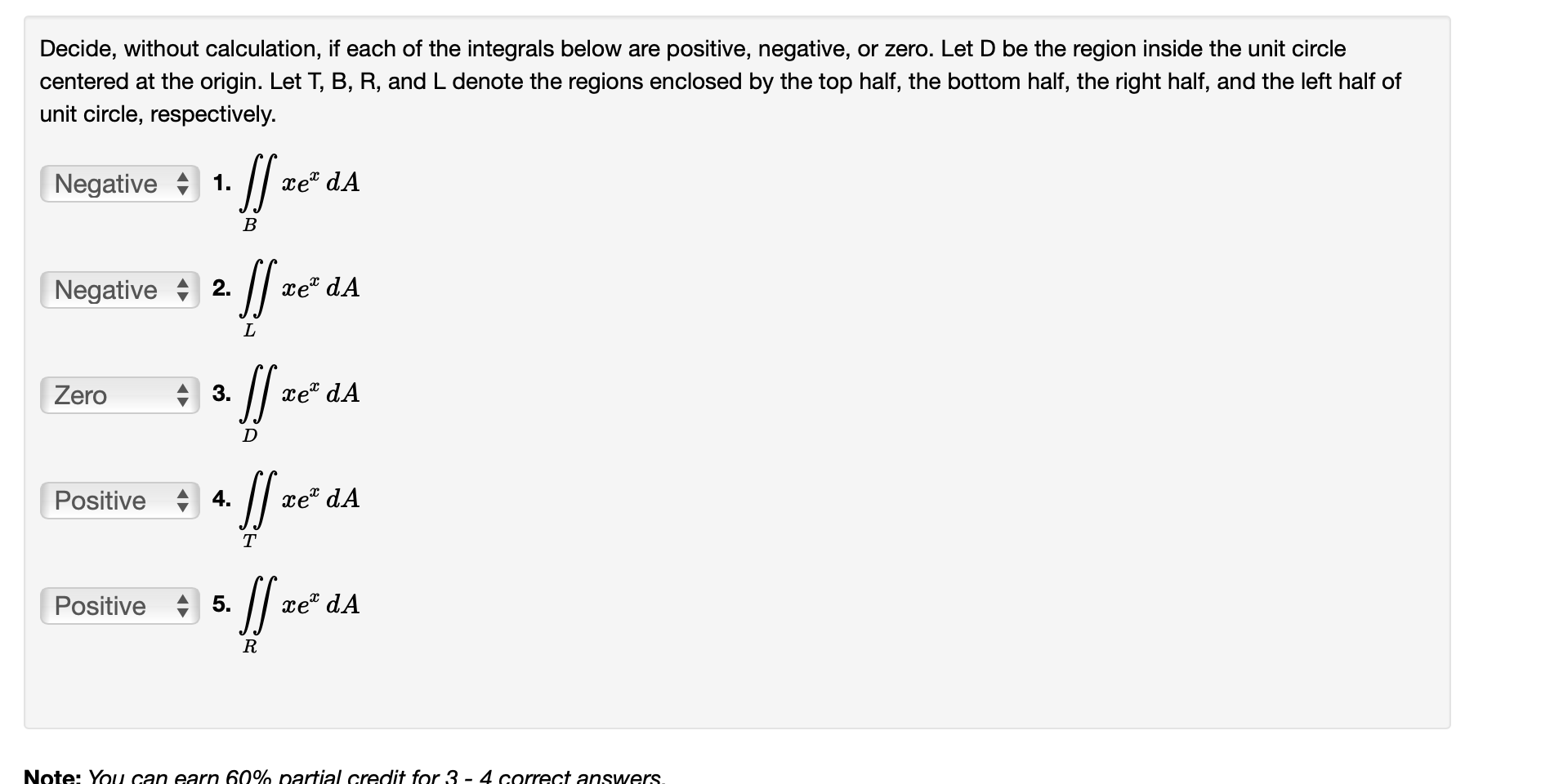 Solved Decide, without calculation, if each of the integrals | Chegg.com