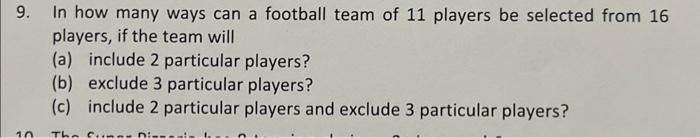 Solved 9. In how many ways can a football team of 11 players | Chegg.com