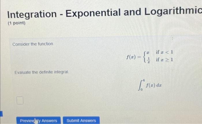 Solved Integration - Exponential and Logarithmic (1 point) | Chegg.com