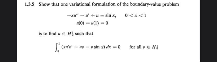 Solved 1.3.5 Show that one variational formulation of the | Chegg.com
