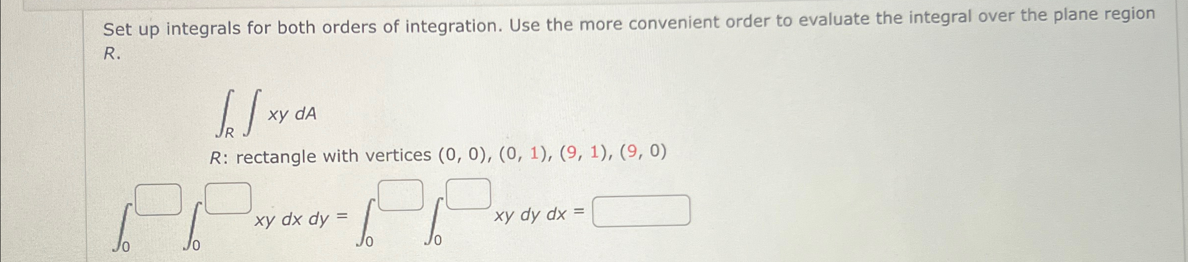 Solved Set up integrals for both orders of integration. Use | Chegg.com