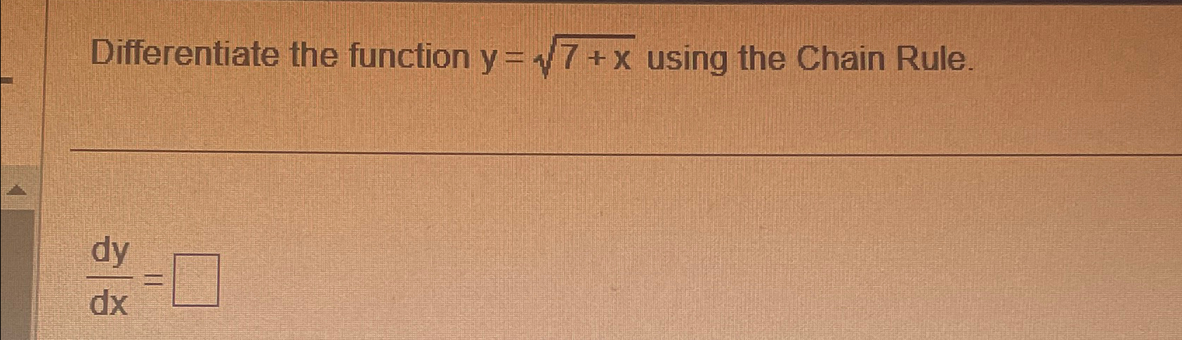 Solved Differentiate the function y=7+x2 ﻿using the Chain | Chegg.com
