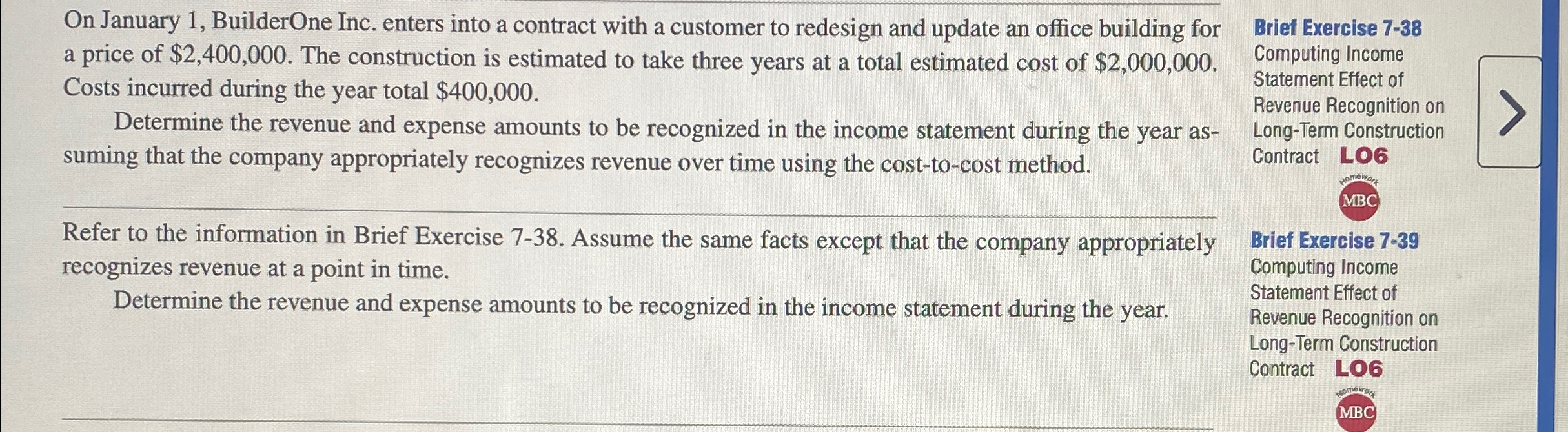 Solved On January 1, ﻿BuilderOne Inc. enters into a contract | Chegg.com