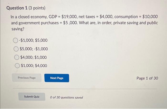 Solved In a closed economy, GDP =$19,000, net taxes =$4,000, | Chegg.com