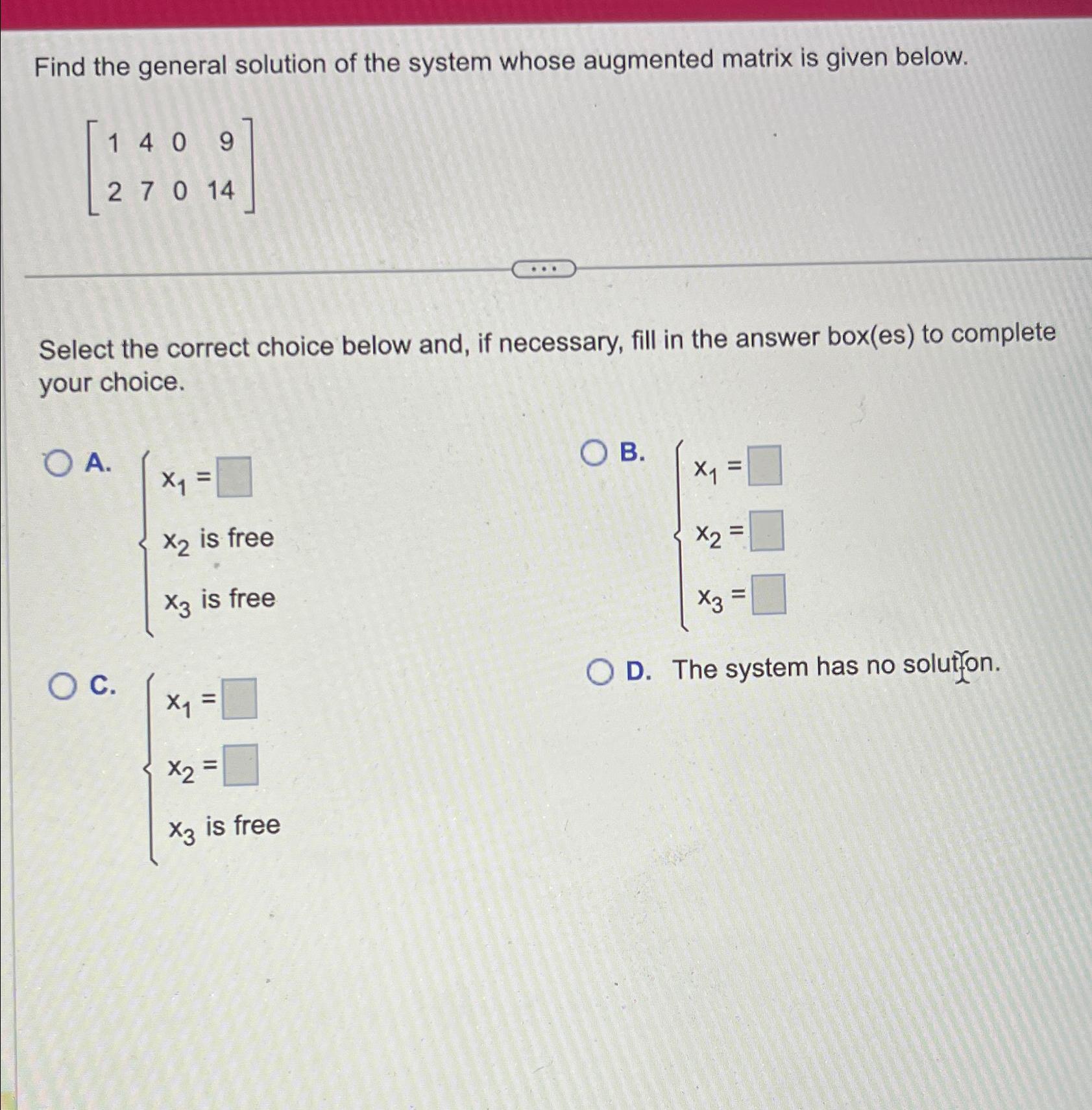 Solved Find the general solution of the system whose | Chegg.com