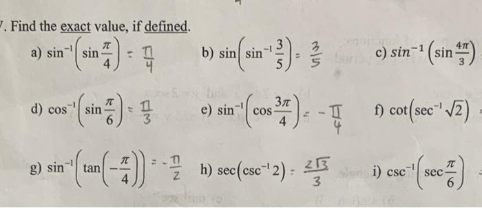 Solved Find the exact value, if defined. a) sin−1(sin4π)=4π | Chegg.com
