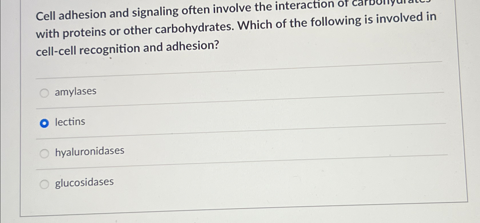 Solved Cell adhesion and signaling often involve the | Chegg.com