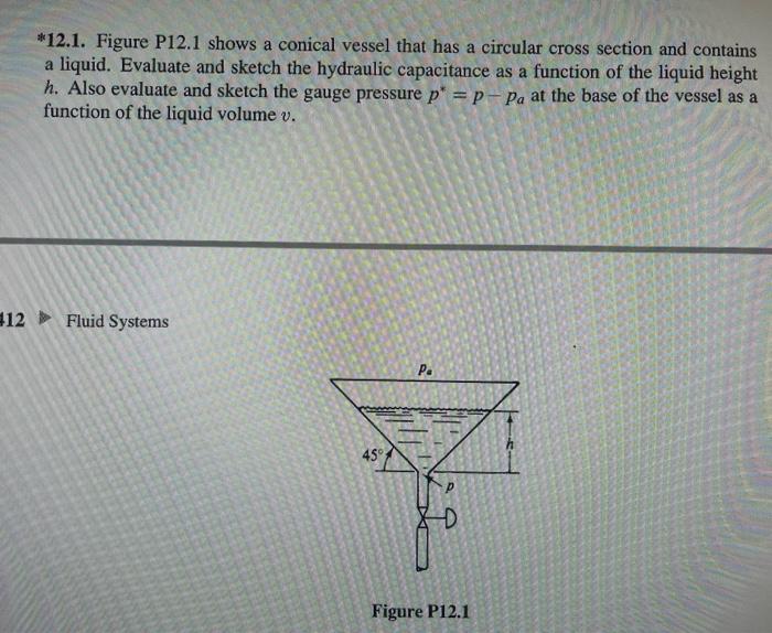 Solved *12.1. Figure P12.1 shows a conical vessel that has a | Chegg.com