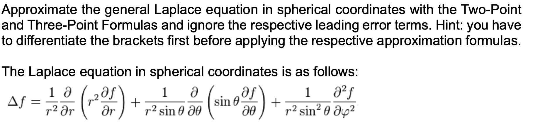 Solved Approximate the general Laplace equation in spherical | Chegg.com