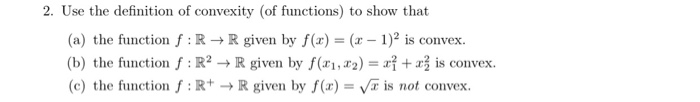 Solved 2. Use the definition of convexity of functions) to | Chegg.com