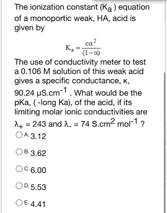 Solved The ionization constant (Ka) equation of a monoportic | Chegg.com