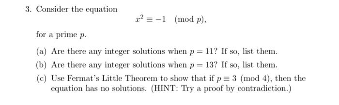 Solved 3. Consider the equation x2≡−1(modp), for a prime p. | Chegg.com