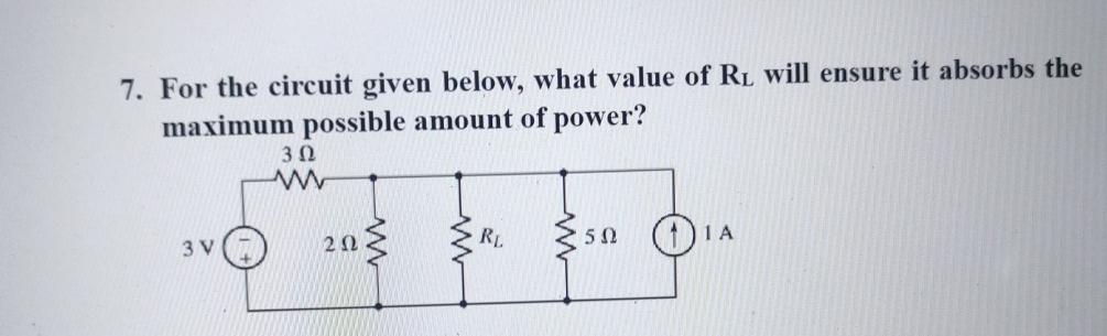 For the circuit given below, what value of RL ﻿will | Chegg.com