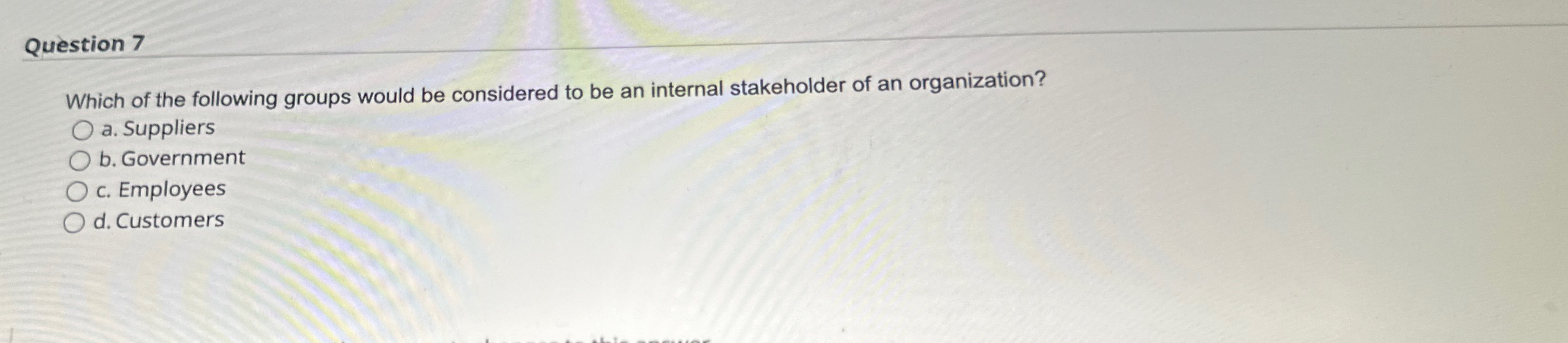 Solved Question 7Which of the following groups would be | Chegg.com