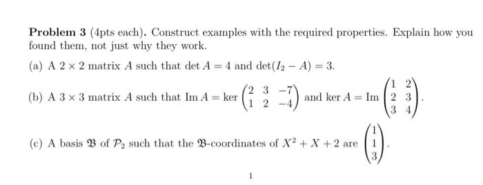 Solved Problem 3 (4pts each). Construct examples with the | Chegg.com