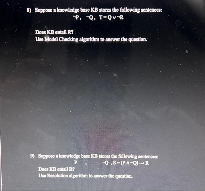 Solved 9) Suppose a knowledge base KB stores the following | Chegg.com