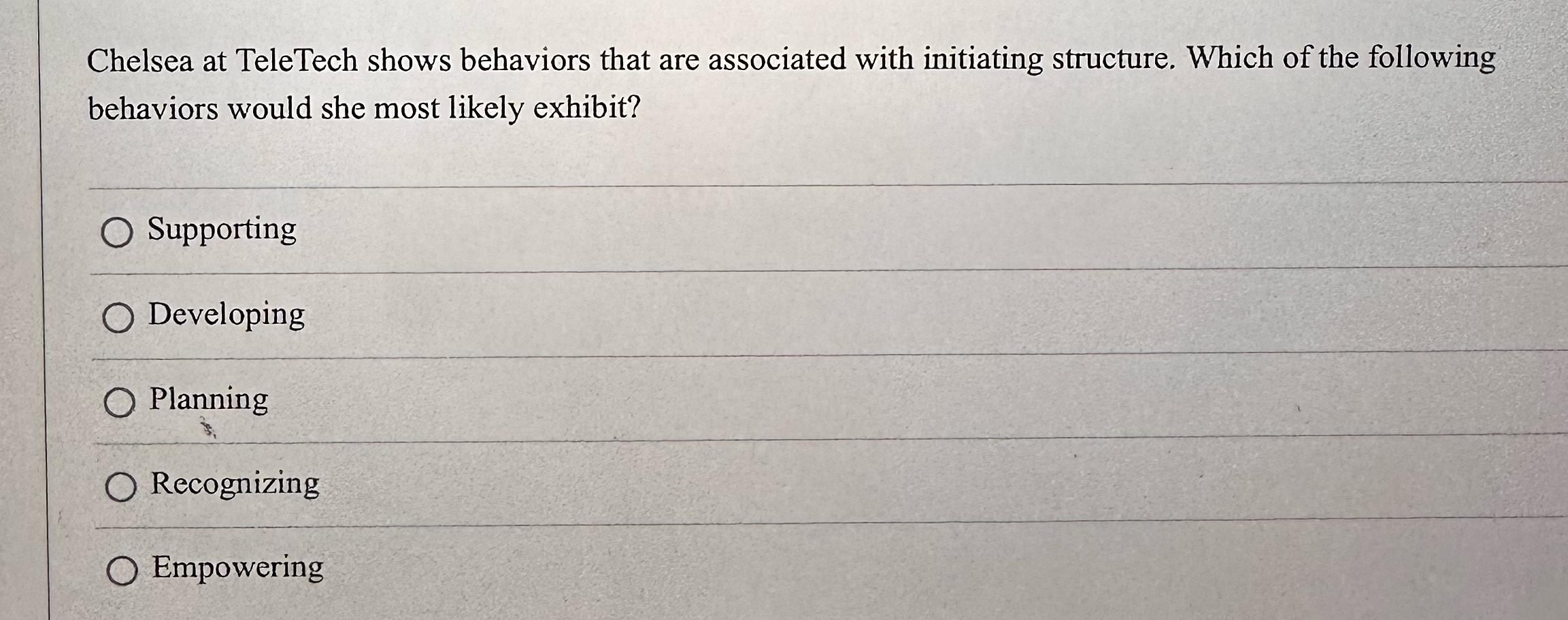 Solved Chelsea at TeleTech shows behaviors that are | Chegg.com