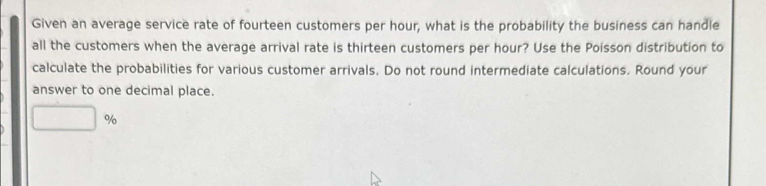 Solved Given an average service rate of fourteen customers | Chegg.com