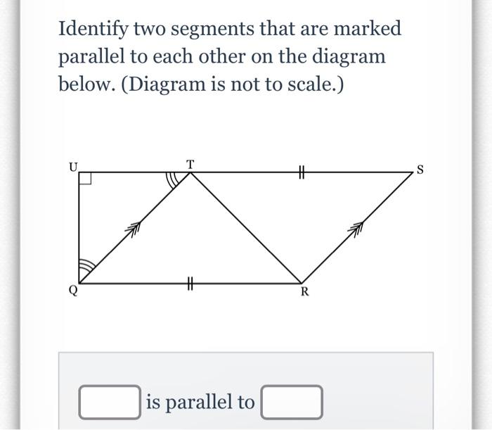 Solved Identify two segments that are marked parallel to | Chegg.com