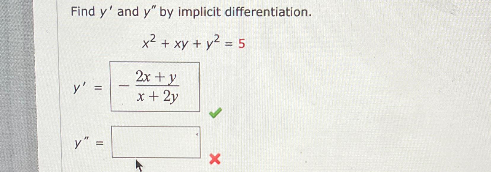 Solved Find y' ﻿and y'' ﻿by implicit | Chegg.com