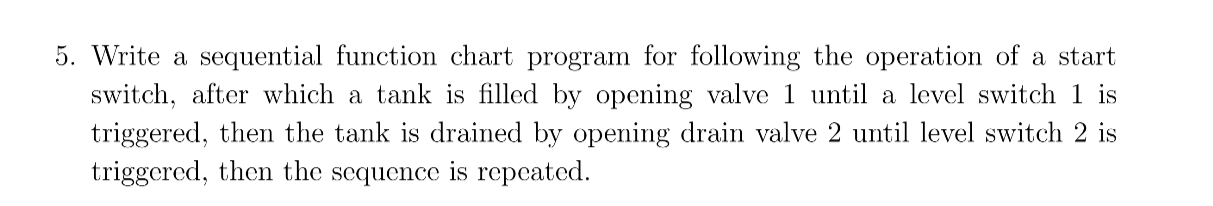 Solved Write a sequential function chart program for | Chegg.com