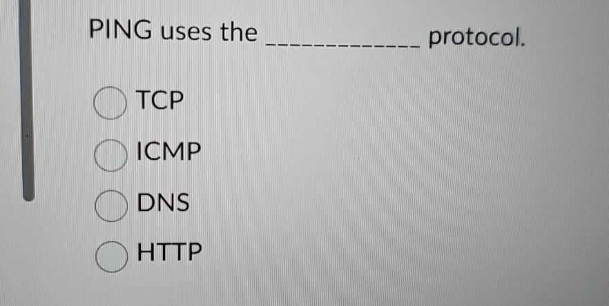 Solved PING uses the protocol.TCPICMPDNSHTTP | Chegg.com